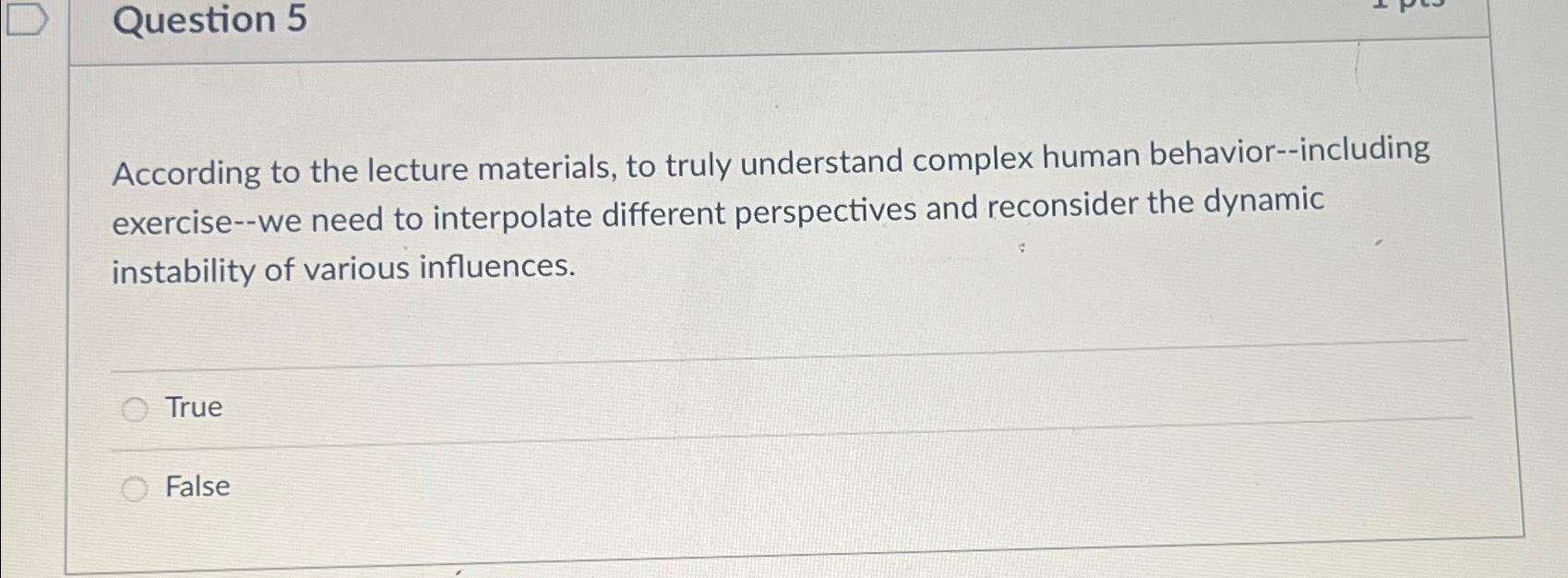 Solved Question 5According to the lecture materials, to | Chegg.com