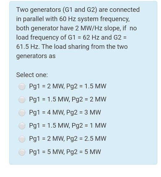 Solved Two generators (G1 and G2) are connected in parallel | Chegg.com