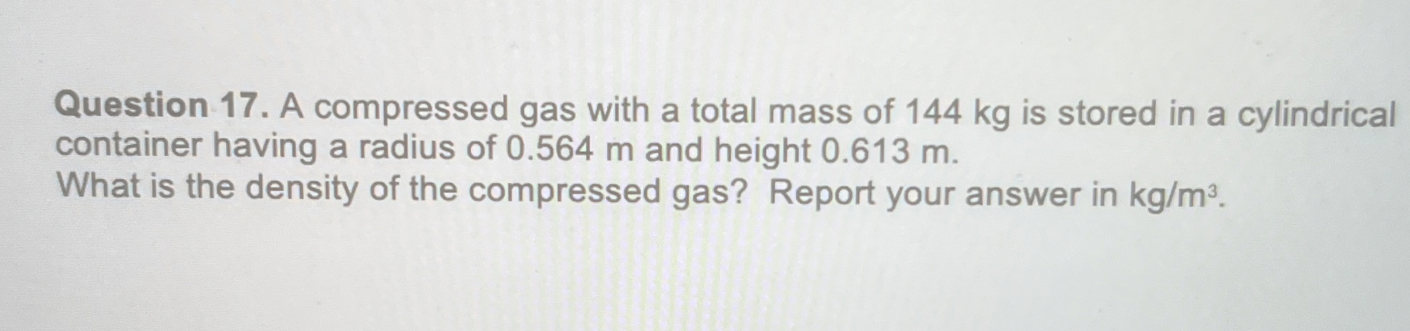 Solved Question 17. ﻿A compressed gas with a total mass of | Chegg.com
