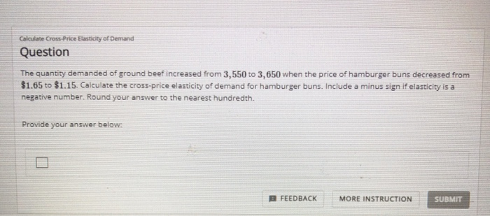 Solved Calculate Cross Price Elasticity of Demand Question | Chegg.com