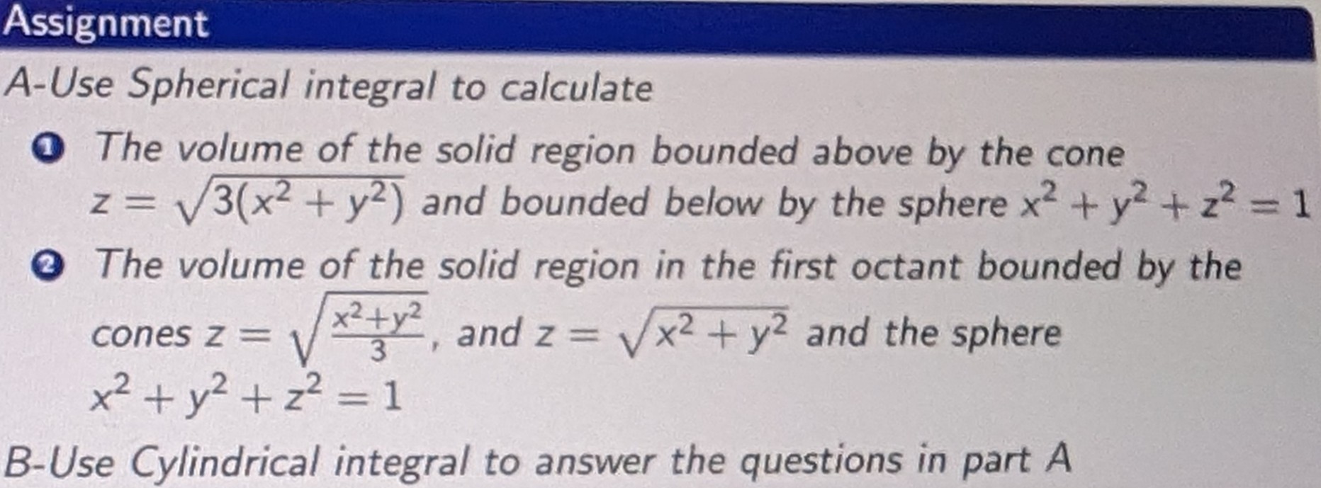 Solved AssignmentA-Use Spherical integral to calculateThe | Chegg.com
