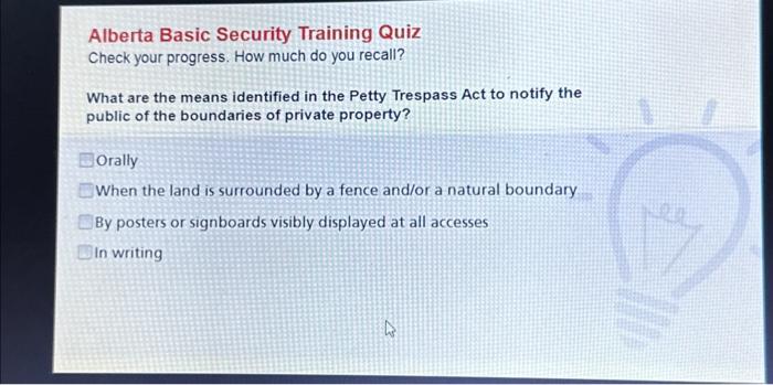 Alberta Basic Security Training Quiz Check your | Chegg.com