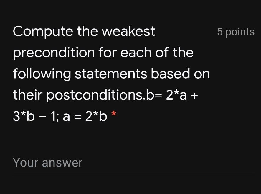 Solved 5 points Compute the weakest precondition for each of | Chegg.com