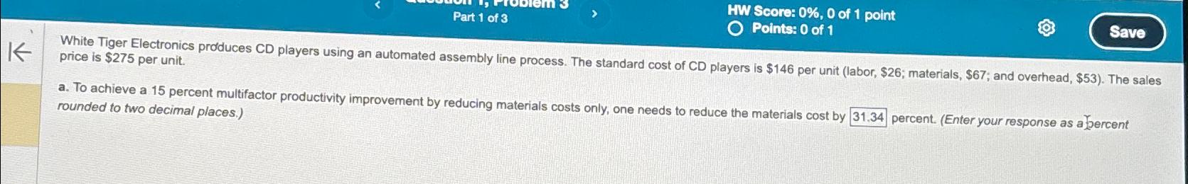 Solved HW Score: 0%,0 ﻿of 1 ﻿pointPart 1 ﻿of 3Points: 0 ﻿of | Chegg.com