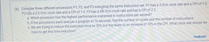 Solved (a) Consider three different processors P1, P2, and | Chegg.com