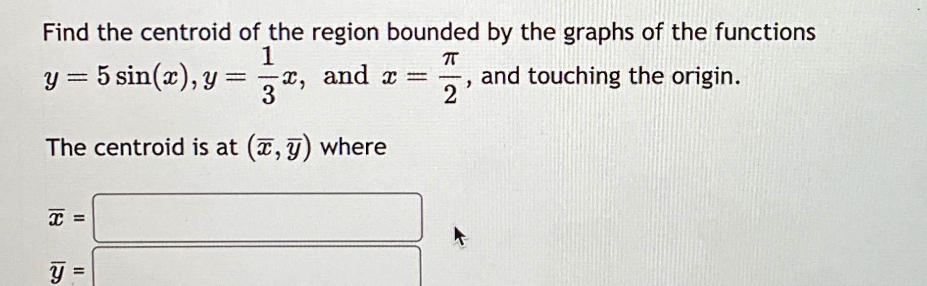 Solved Find the centroid of the region bounded by the graphs | Chegg.com