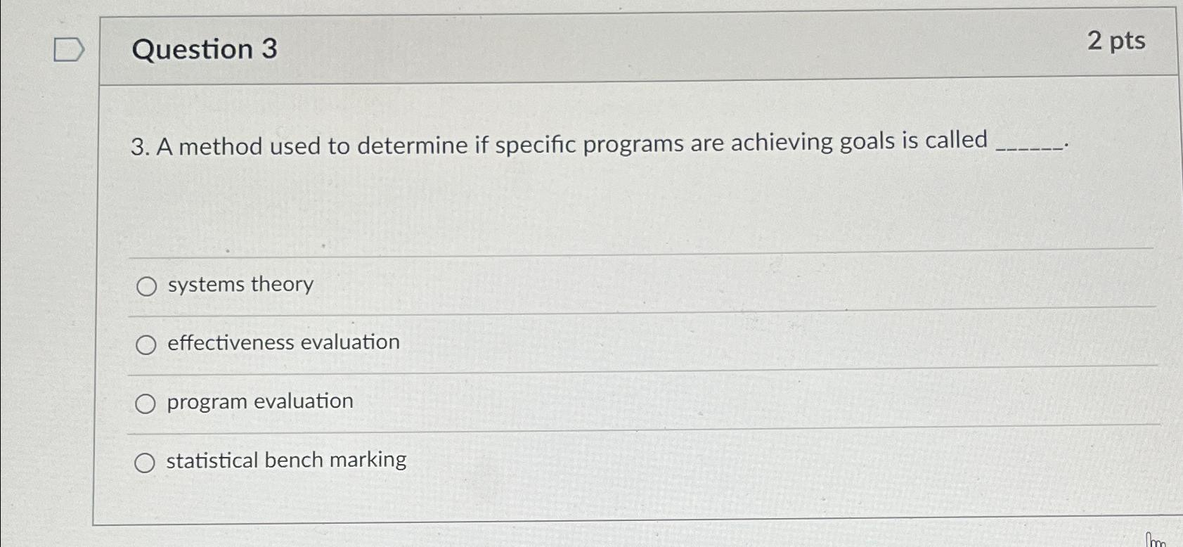 Solved Question 32 ﻿pts3. ﻿A method used to determine if | Chegg.com
