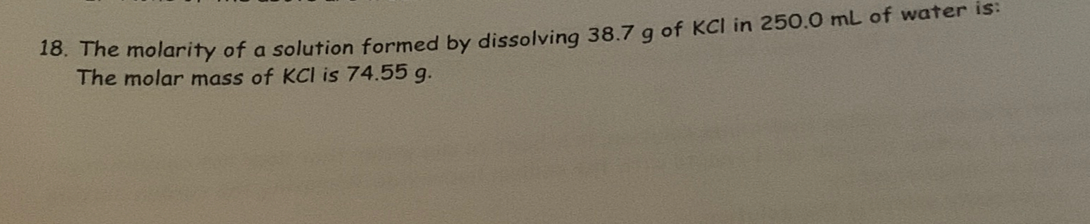Solved The molarity of a solution formed by dissolving 38.7g | Chegg.com