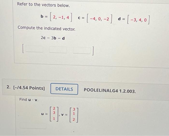 Solved Refer to the vectors below. 1-(2, -1,4] -=(-4,0, -2] | Chegg.com