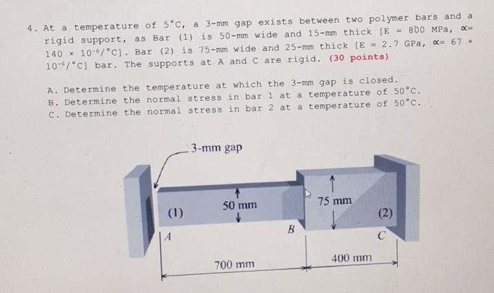 Solved 4. At a temperature of 5°c, a 3-mm gap exists between | Chegg.com