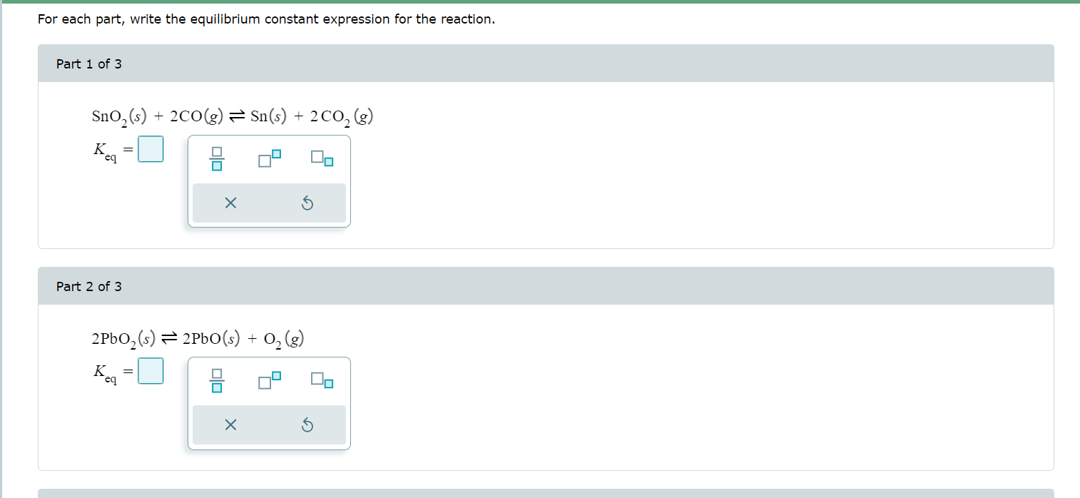 Solved For each part, write the equilibrium constant | Chegg.com