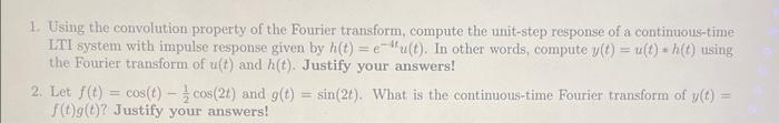 Solved 1. Using the convolution property of the Fourier | Chegg.com