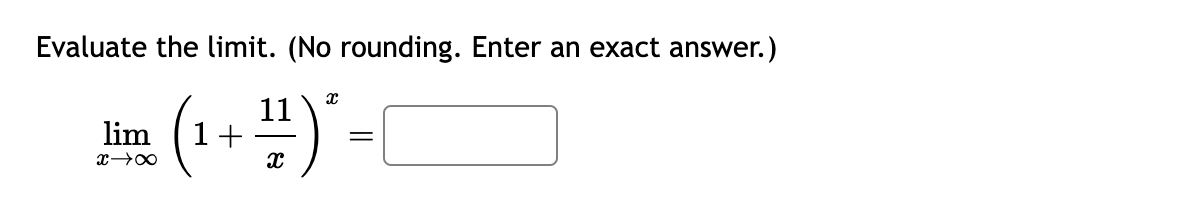 Solved Evaluate the limit. (No rounding. Enter an exact | Chegg.com