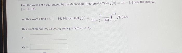 Solved Find the values of c guaranteed by the Mean Value | Chegg.com