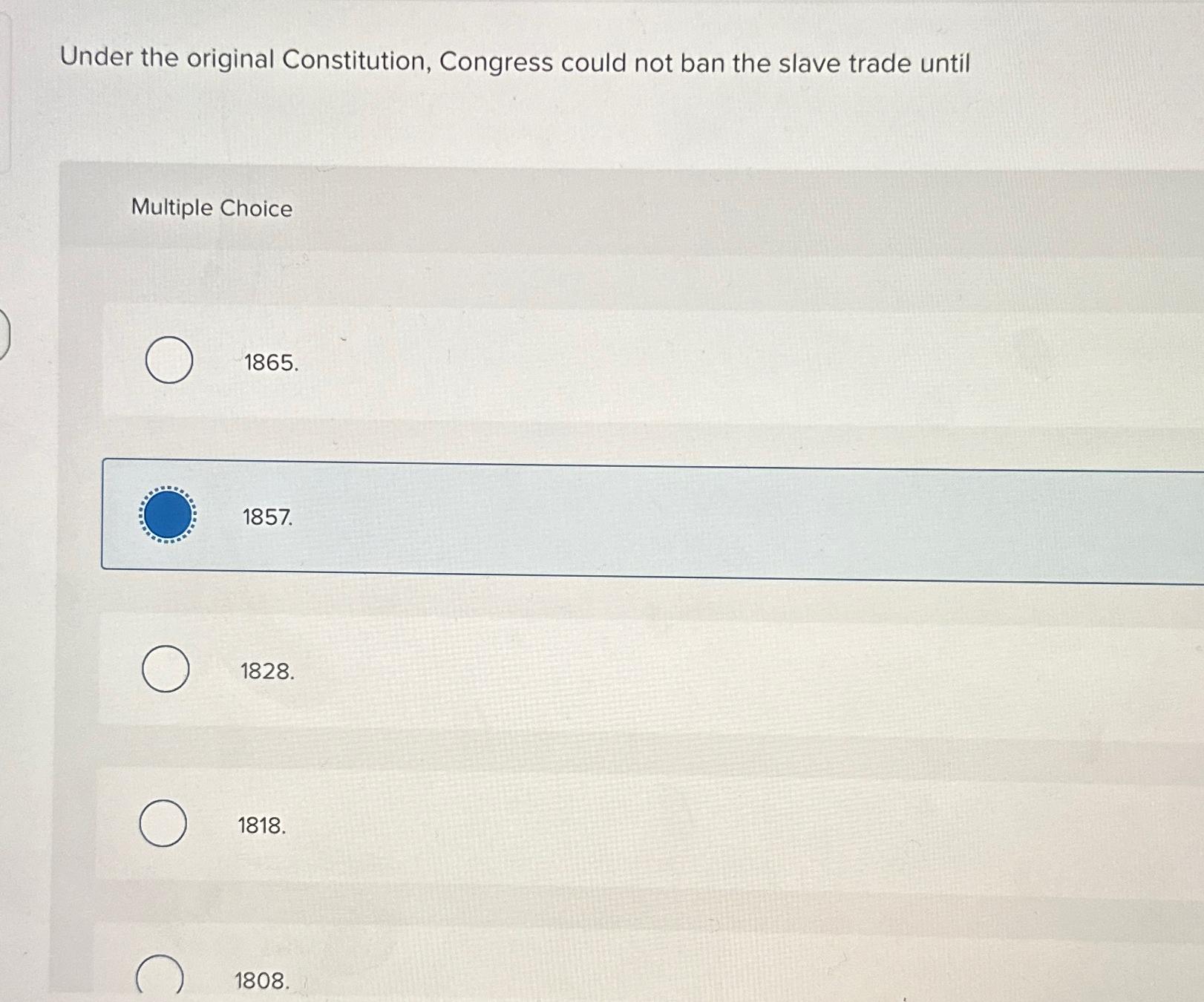 Solved Under the original Constitution, Congress could not | Chegg.com