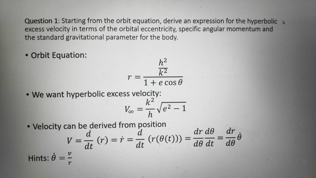 Solved Question 1 Starting From The Orbit Equation Derive