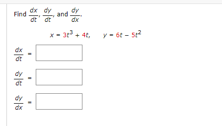 Solved Find dxdt,dydt, ﻿and dydx. | Chegg.com