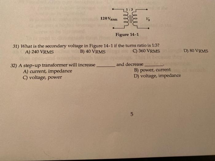 Solved 120 VRMS Figure 14-1 31) What is the secondary | Chegg.com