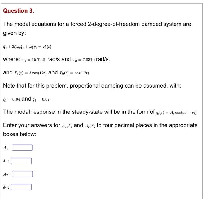 Solved Question 3. The modal equations for a forced | Chegg.com
