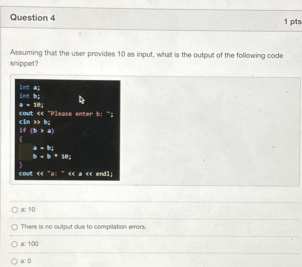 Solved Question 4Assuming that the user provides 10 ﻿as | Chegg.com