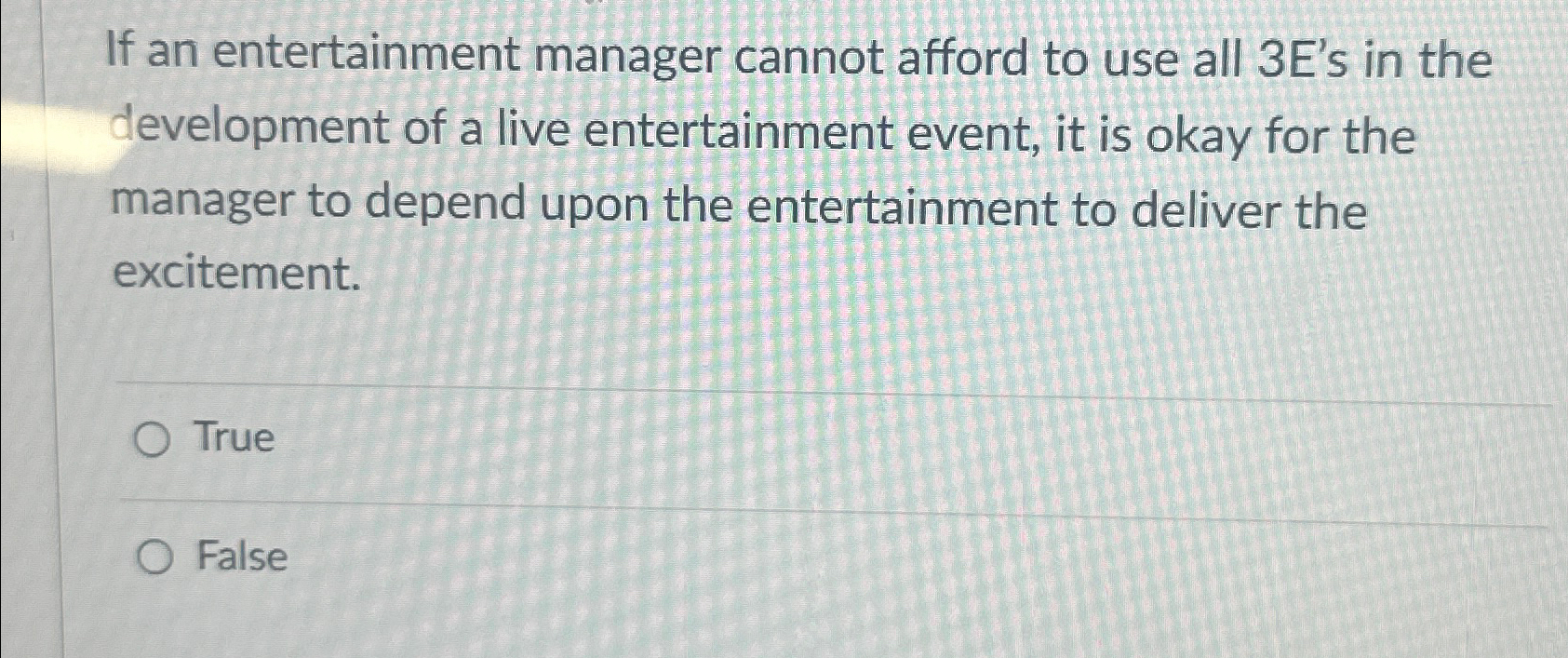 Solved If an entertainment manager cannot afford to use all | Chegg.com
