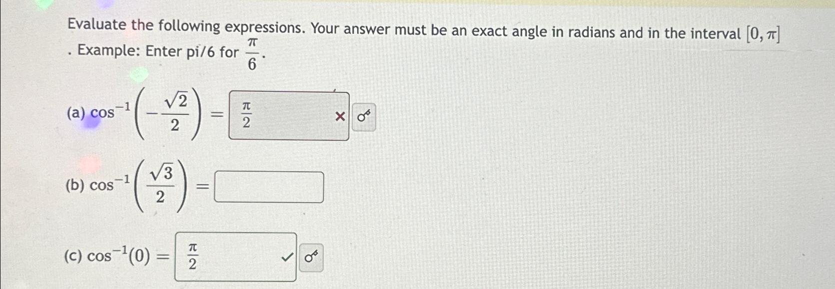 Solved Evaluate the following expressions. Your answer must | Chegg.com
