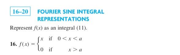 Solved FOURIER SINE INTEGRAL REPRESENTATIONS Represent f(x) | Chegg.com
