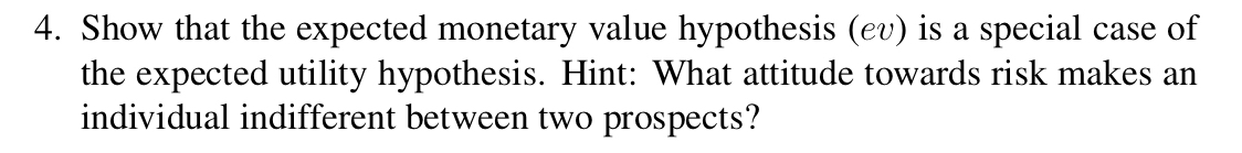 Solved Show that the expected monetary value hypothesis (ev) | Chegg.com
