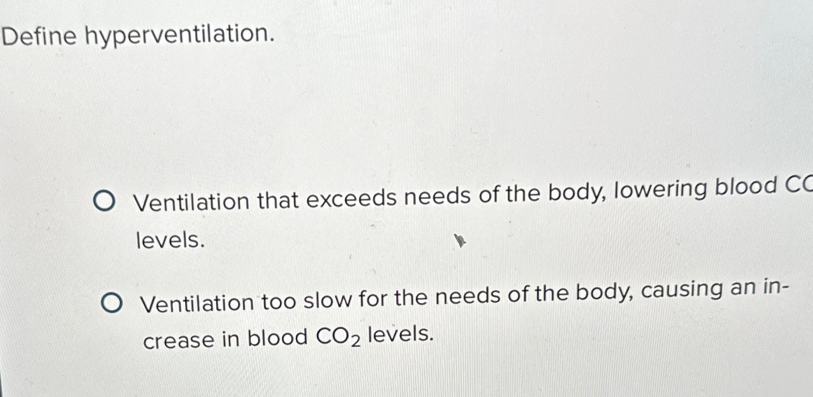 Solved Define hyperventilation.Ventilation that exceeds | Chegg.com