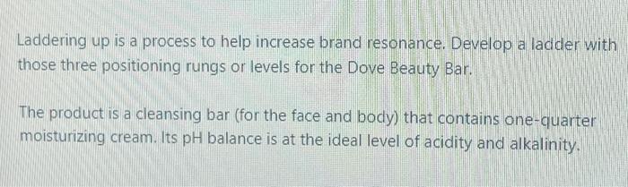 Solved Laddering up is a process to help increase brand | Chegg.com