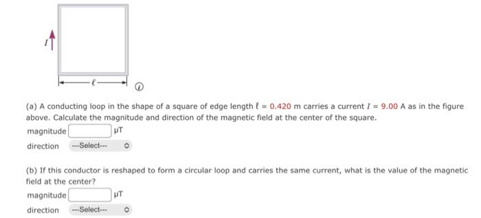 Solved (a) A conducting loop in the shape of a square of | Chegg.com