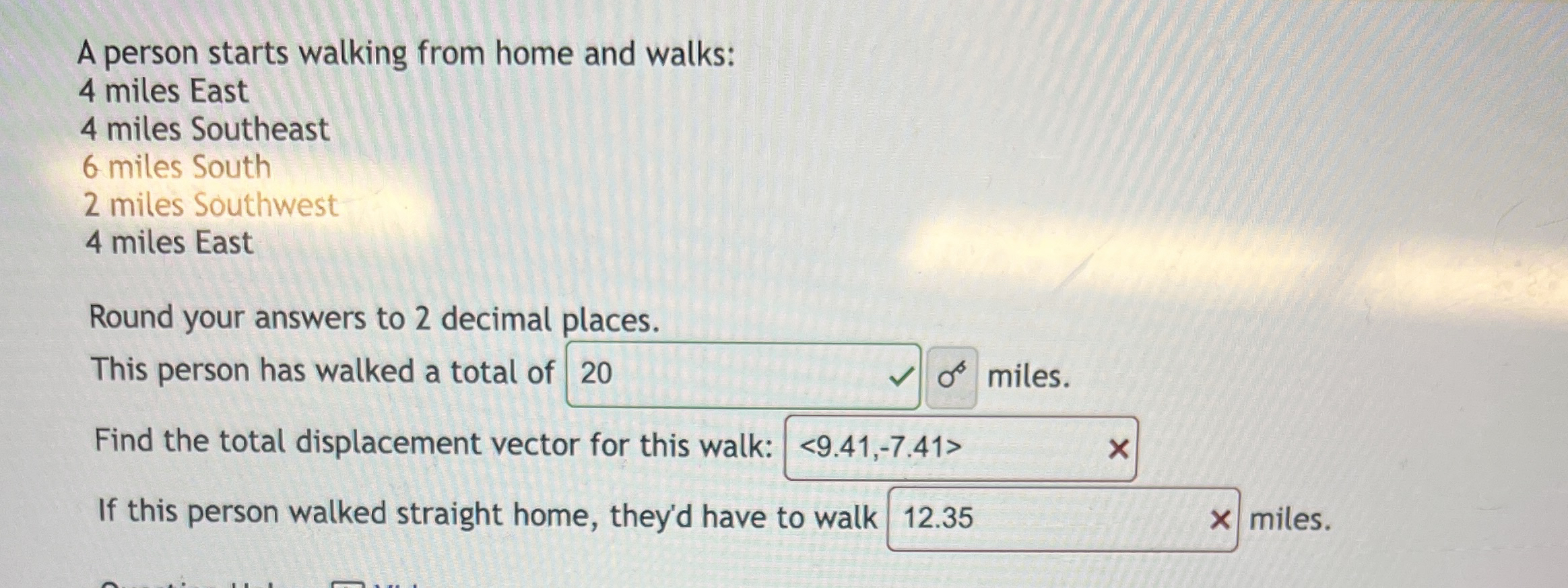 Solved A person starts walking from home and walks:4 ﻿miles | Chegg.com