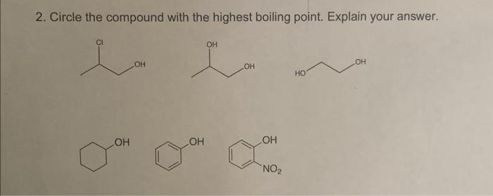 Solved 2. Circle the compound with the highest boiling | Chegg.com