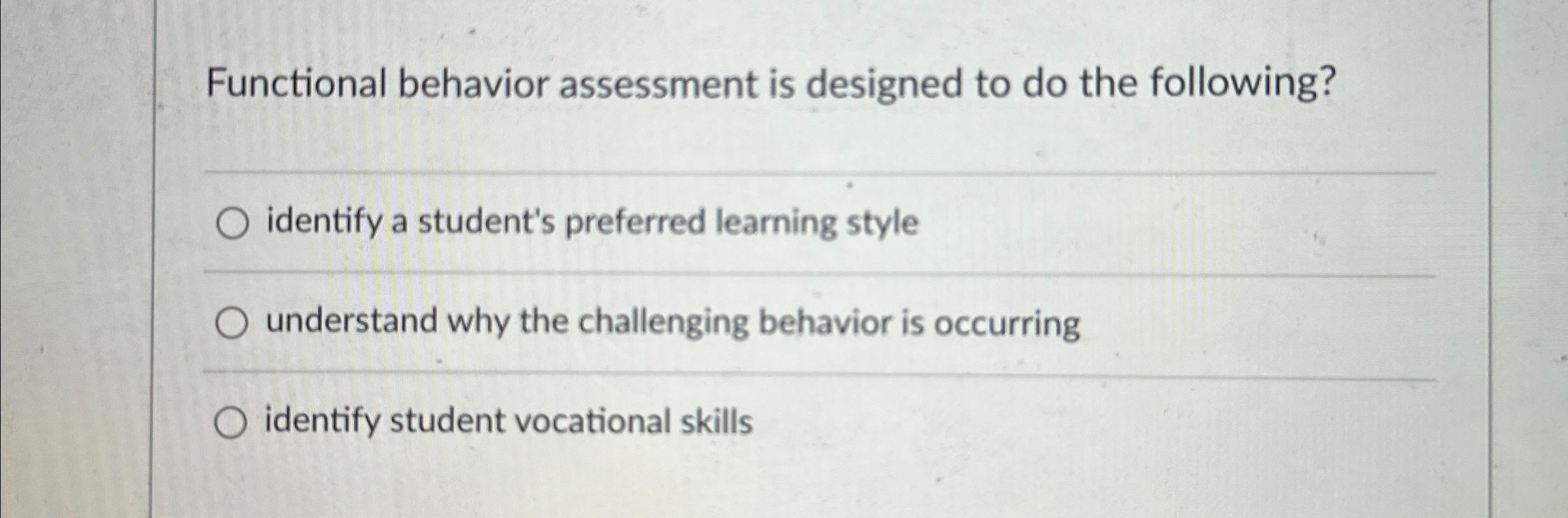 Solved Functional behavior assessment is designed to do the | Chegg.com