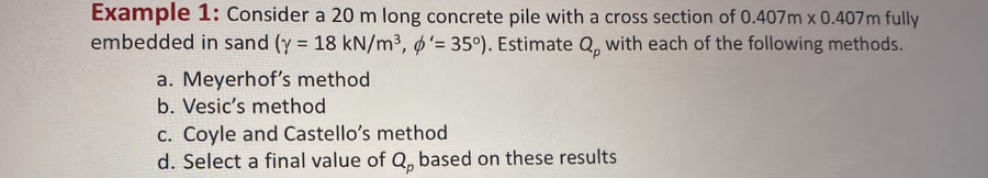 Solved Example 1: Consider a 20 m long concrete pile with a | Chegg.com
