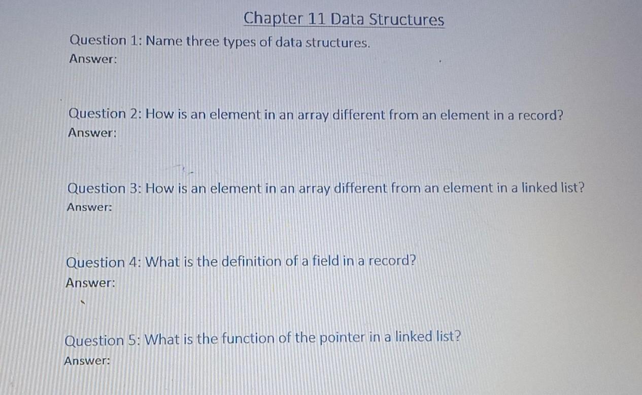 Solved Question 1: Name three types of data structures. | Chegg.com