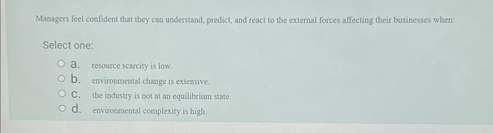 Solved Managers feel confident that they can understand, | Chegg.com