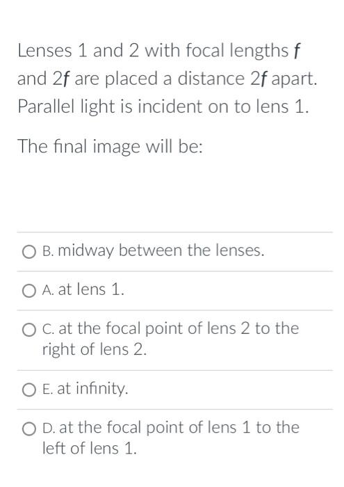 Solved Lenses 1 and 2 with focal lengths f and 2f are placed | Chegg.com