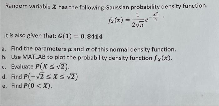 Solved Random variable X has the following Gaussian | Chegg.com