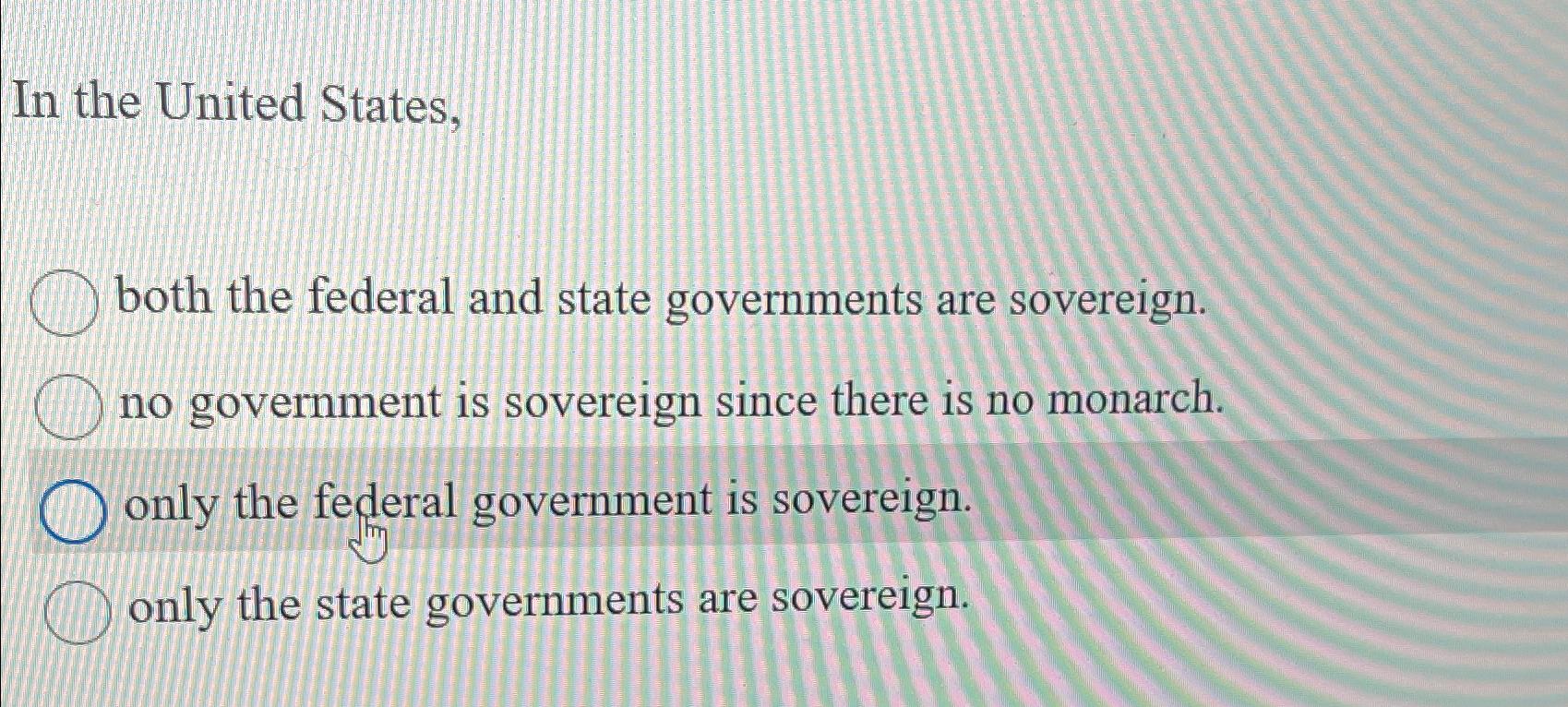 Solved In the United States,both the federal and state | Chegg.com