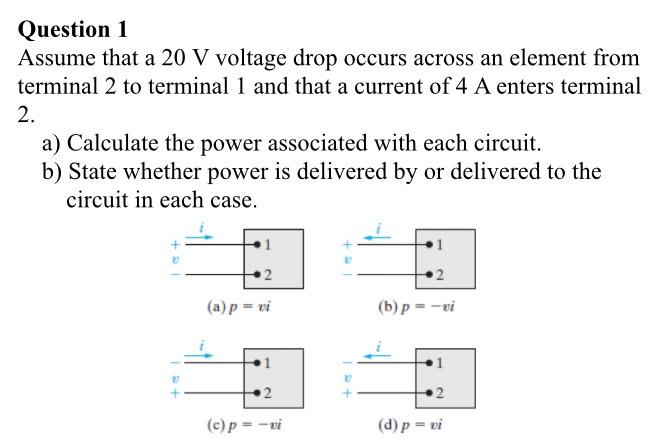 Solved Question 1 Assume that a 20 V voltage drop occurs | Chegg.com