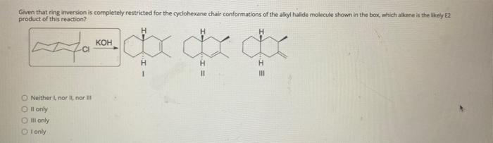Solved Given that ring inversion is completely restricted | Chegg.com
