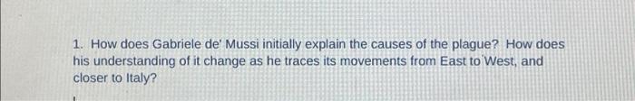 1. How does Gabriele de' Mussi initially explain the | Chegg.com