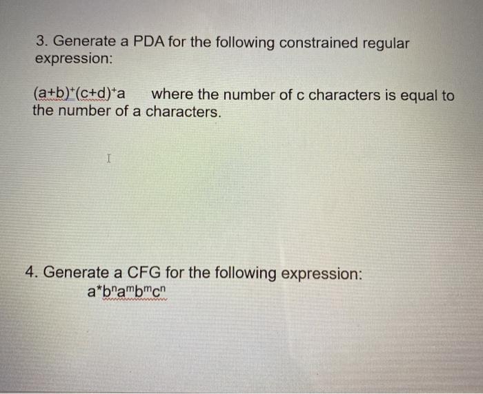 Solved 3. Generate a PDA for the following constrained | Chegg.com