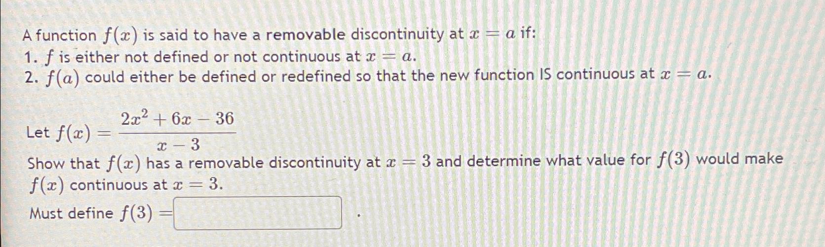 Solved A function f(x) ﻿is said to have a removable | Chegg.com