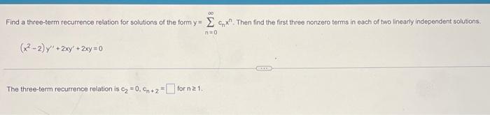 Solved Find A Three Term Recurrence Relation For Solutions