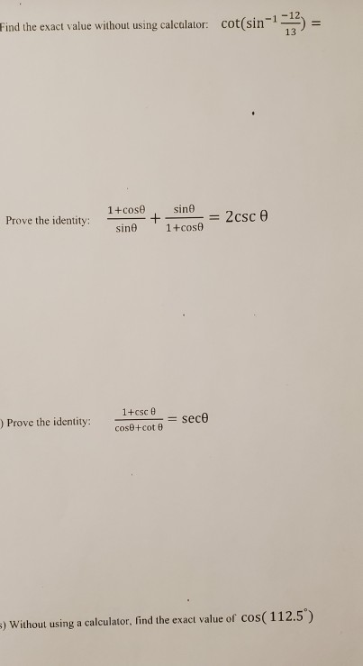 Solved Find the exact value without using calculator: | Chegg.com