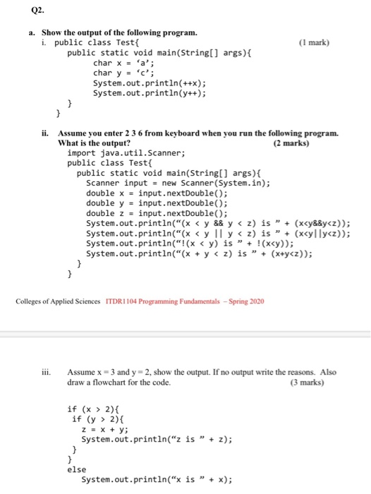 Solved Q2. (1 mark) a. Show the output of the following | Chegg.com
