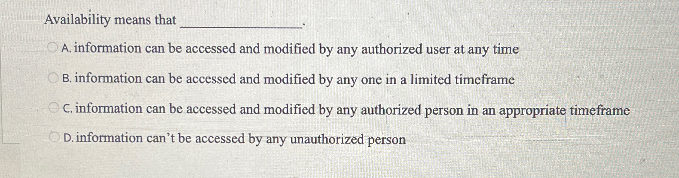 Solved Availability means thatA. ﻿information can be | Chegg.com