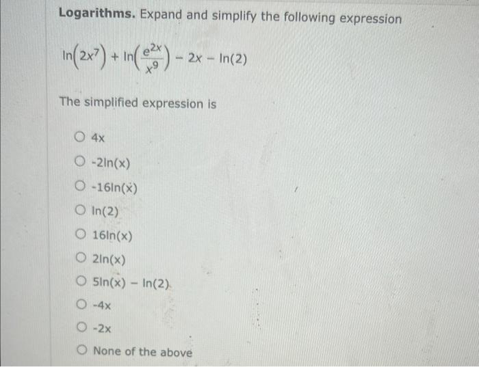 Solved Logarithms. Expand and simplify the following | Chegg.com